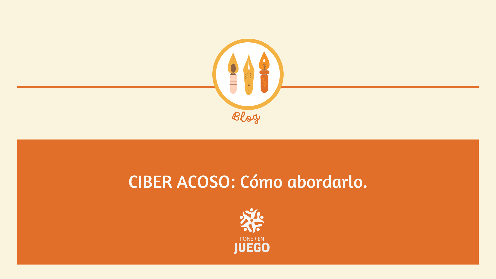 CIBER ACOSO: Qué es y cómo abordarlo. - Poner en Juego